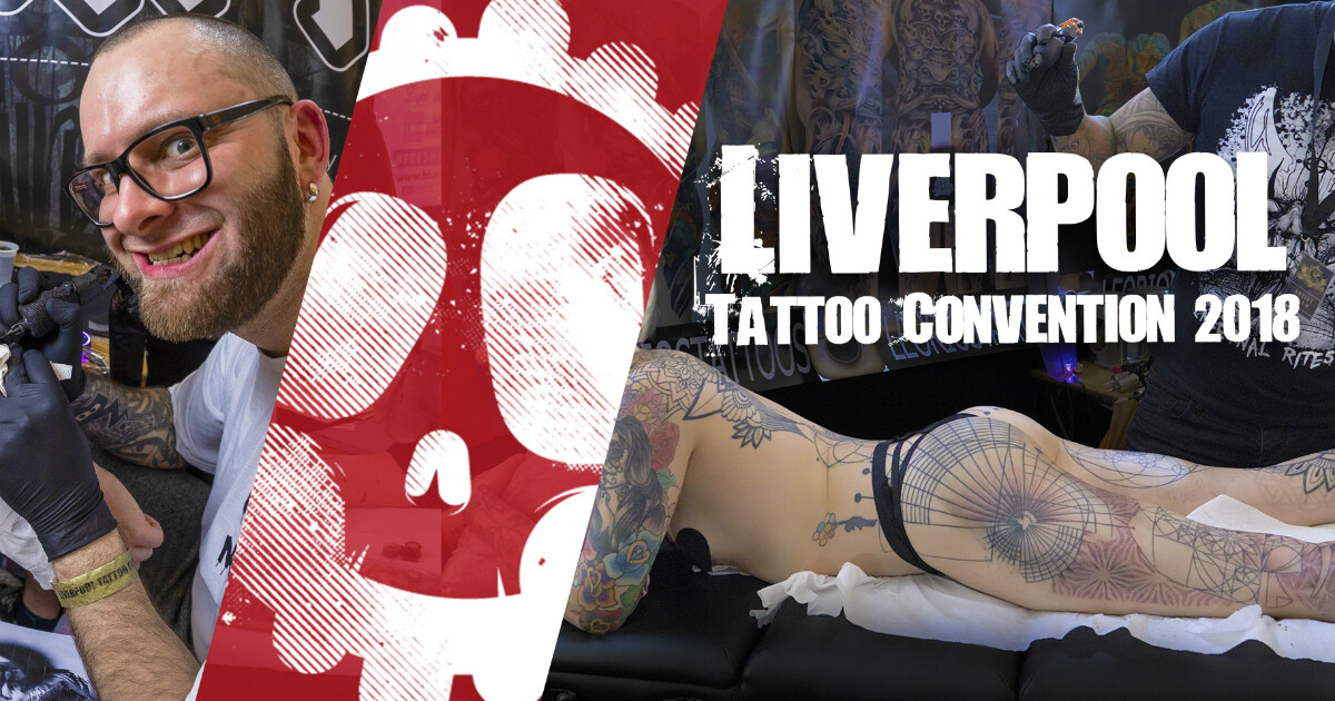 Killer Ink Tattoo at Liverpool Tattoo Convention 2018 - Killer Ink Tattoo